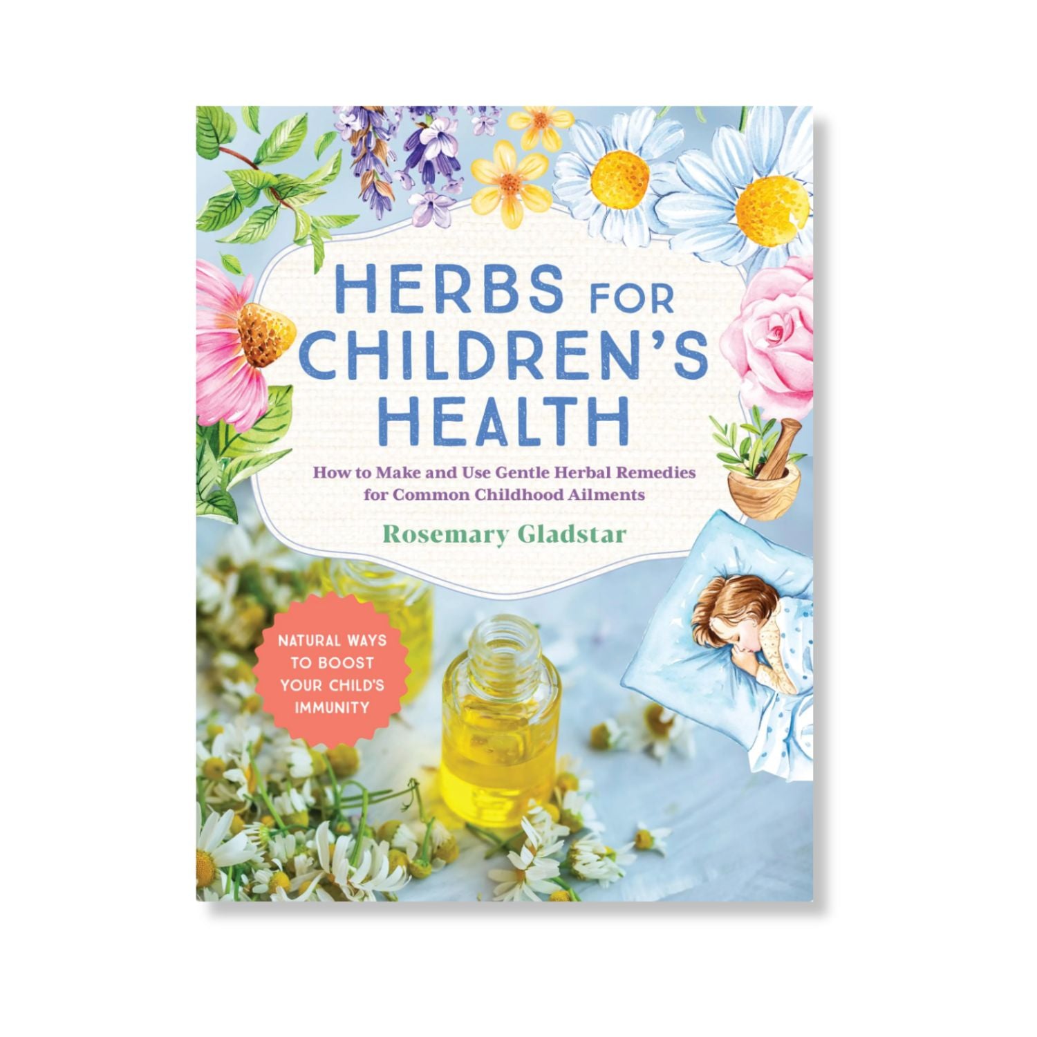 Herbs for Children's Health, 3rd Edition – Copper Knoll Farms